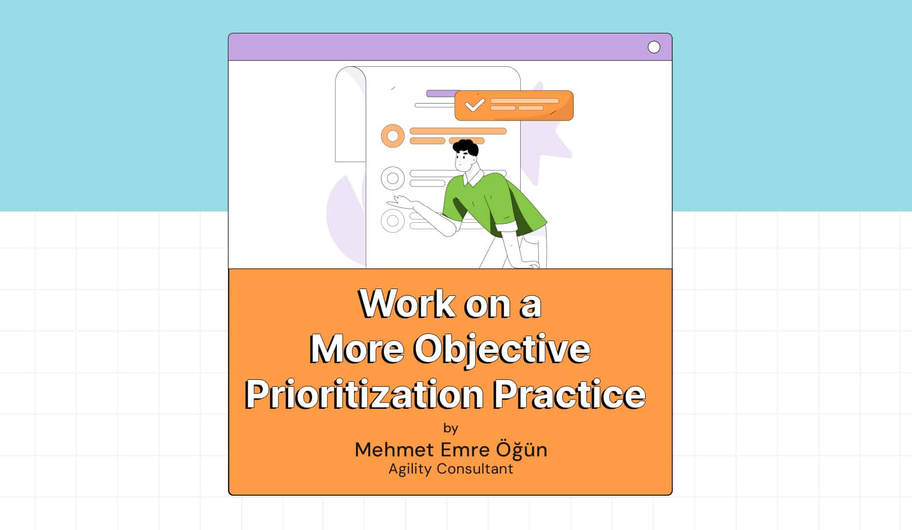 Work on a More Objective Prioritization Practice